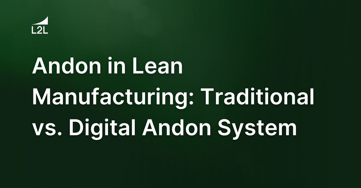 Andon in Lean Manufacturing: How It Works